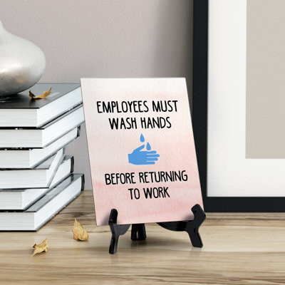 Designs ByLITA Employees Must Wash Hands Before Returning To Work Table ...