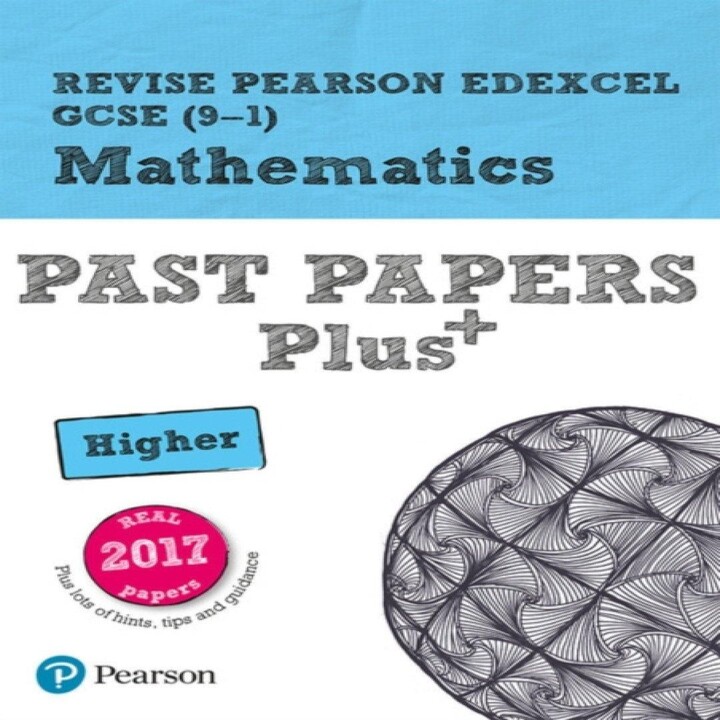 Sophie Goldie Pearson REVISE Edexcel GCSE Maths (Higher): Past Papers ...