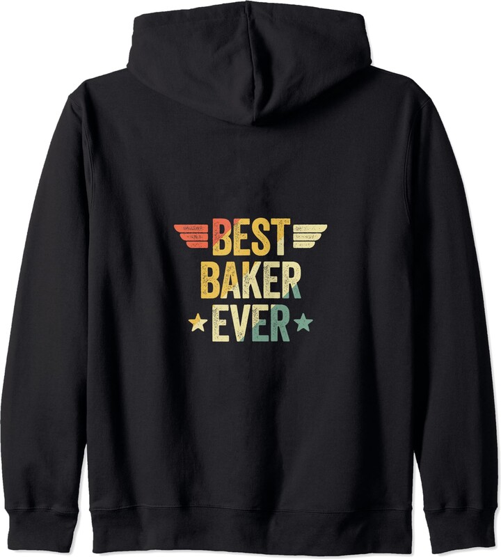 Best Name Ever Best Baker Ever Zip Hoodie - ShopStyle