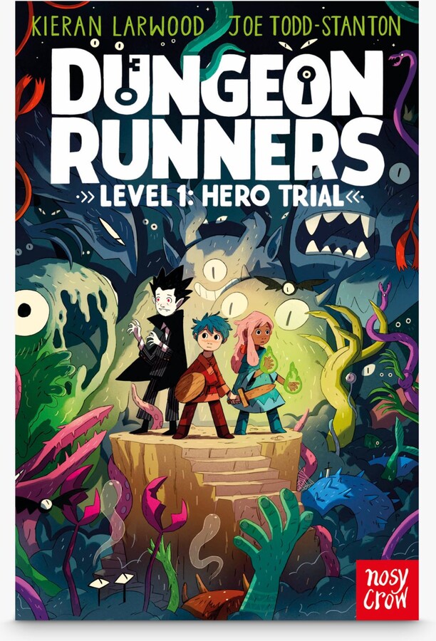 Nosy Crow Kieran Larwood & Joe Todd-Stanton - Dungeon Runners Level 1: Hero Trial Kids' Book ...