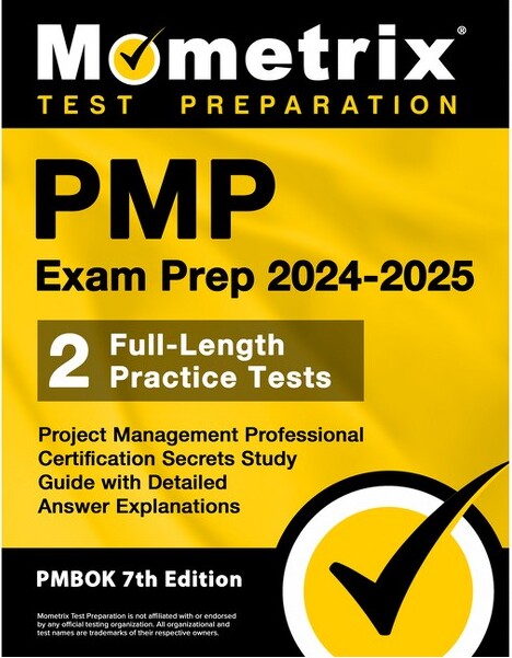 Mometrix Media LLC Pmp Exam Prep 2024-2025 - 2 Full-Length Practice ...