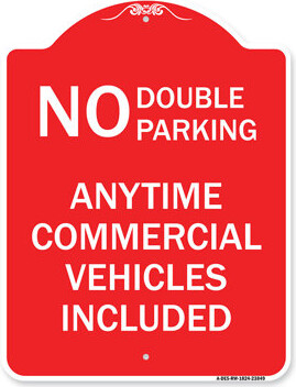 Signmission Designer Series Sign - No Double Parking Anytime Commercial Vehicles Included/23849 ...