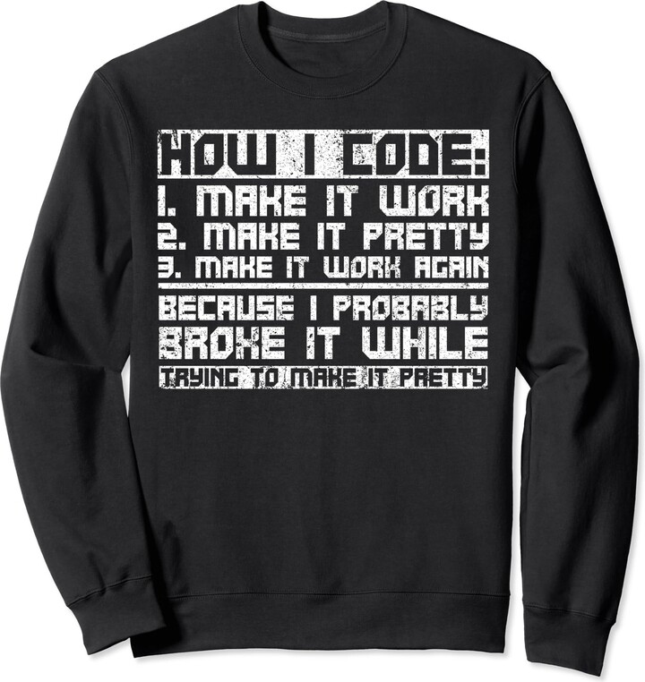 How I Code Computer Scientist Programmer Computer Sweatshirt ...
