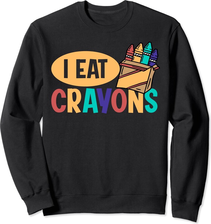 Artist Coloring Painting Crayons I Eat Crayons Sweatshirt - ShopStyle T ...