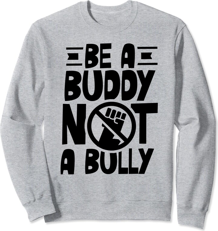 Awareness Unity Anti Bullying Prevention School Be A Buddy Not A Bully ...