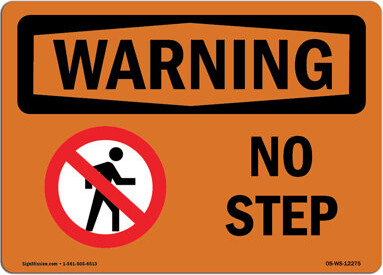 SignMission Osha Warning Sign - No Step with Symbol - ShopStyle Desks