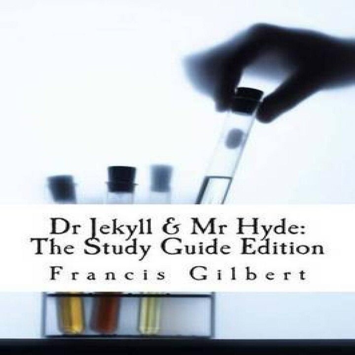 Francis Gilbert Analysis & Study Guide: Dr Jekyll and Mr Hyde Book ...