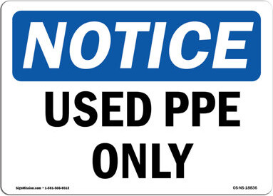 SignMission Osha Notice Used PPE Only Sign - ShopStyle Desks