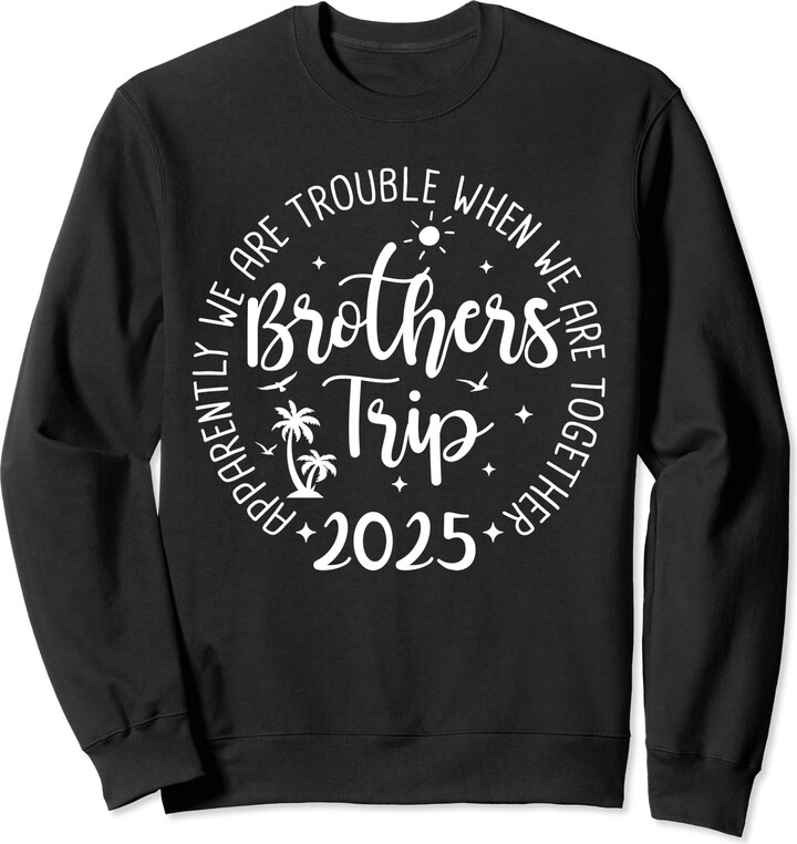 Fun Brothers Trip Matching 2025 Brothers Trip 2025 Brothers Matching ...