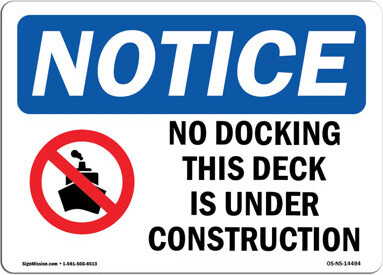 SignMission OSHA Notice - No Docking This Dock Is Under Sign with ...