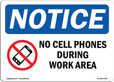 SignMission Osha Notice No Cell Phones During Work Hours Sign with ...