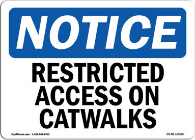 SignMission Restricted Access on Catwalks Sign - ShopStyle Desks