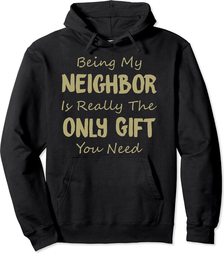 Cool Neighborhood Moving Neighbors Gift Men Women Funny Best Neighbor ...