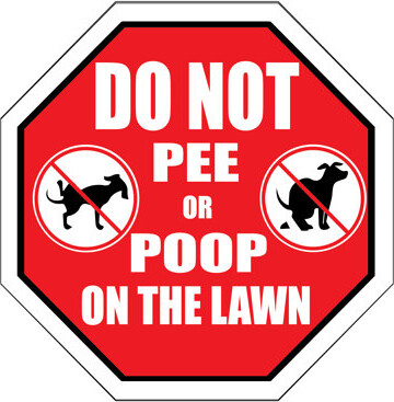 Imagine This Company Do Not Pee or Poop on the Lawn Red Garden Sign ...