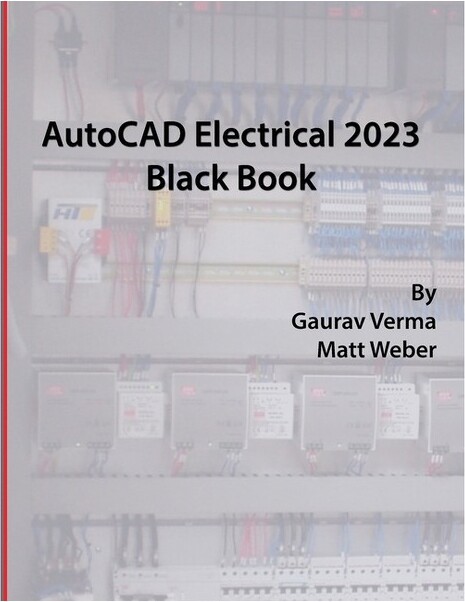 Cadcamcae Works AutoCAD Electrical 2023 Black Book - by Gaurav Verma ...