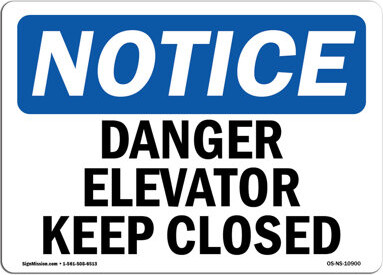 SignMission OSHA Notice - Danger Elevator Keep Closed Sign - ShopStyle ...