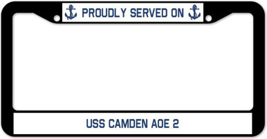 SignMission Proudly Served on USS CAMDEN AOE 2 Plate Frame - ShopStyle ...