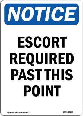 SignMission Notice - Escort Required Past This Point Sign - ShopStyle Desks