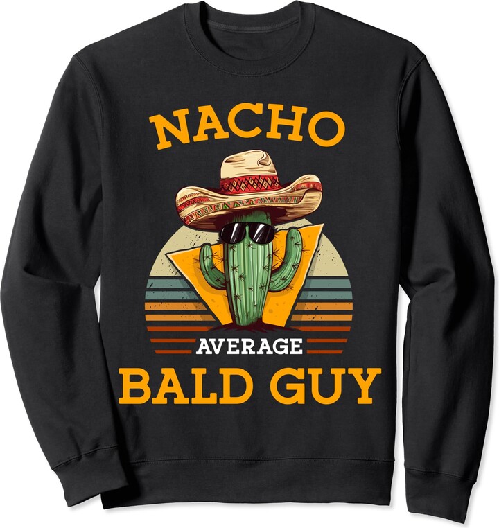 Nacho Average Family Bald Guy Funny Cinco De Mayo Nacho Average Bald ...