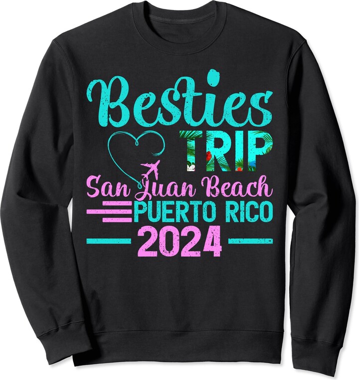 Summer Vacation Besties Trip 2024 Puerto Rico San Juan Beach Sweatshirt ...