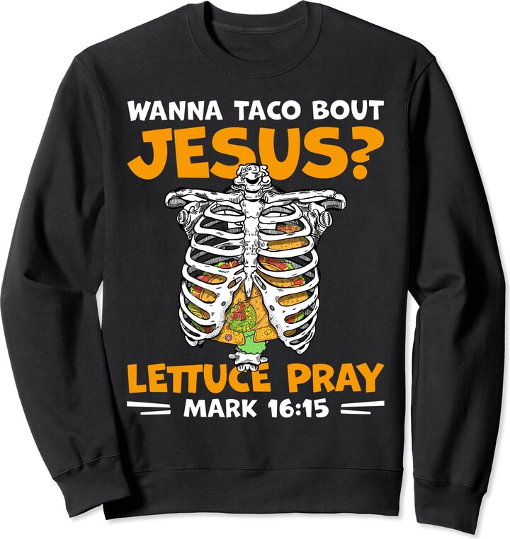 Taco Lovers Let's Fiesta Mexico Cinco De Mayo 2024 Wanna Taco Bout Jesus Lettuce Pray Christian ...