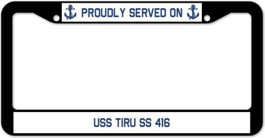 SignMission Proudly Served on USS TIRU SS 416 Plate Frame - ShopStyle ...