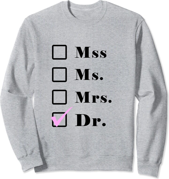It's Mss Ms Mrs Dr Graduation Day Doctor Student Tick Correct Mss Ms ...