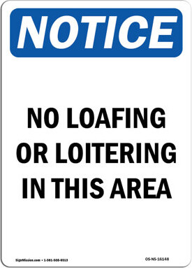 SignMission No Loafing or Loitering in This Area Sign - ShopStyle Desks