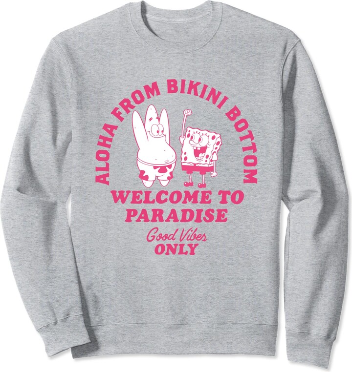 SpongeBob Squarepants Aloha From Bikini Bottom Good Vibes Sweatshirt ...