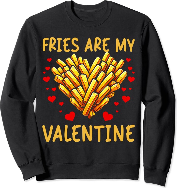 French Fries Are My Valentine Shirt Potato Fry Tee French Fries are My ...