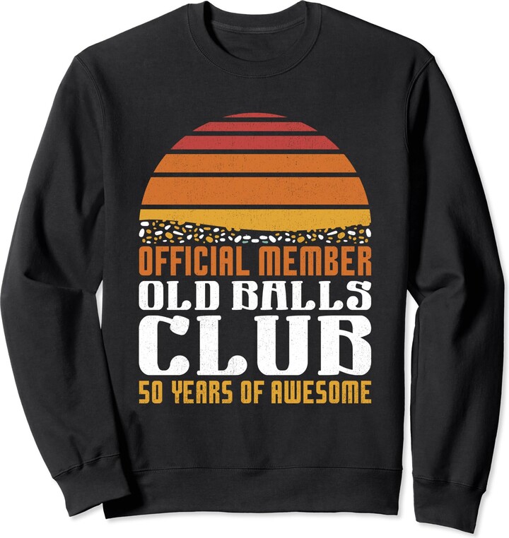 Funny Birthday Old Balls Club Gag Jokes Gifts Old Balls Club 50 Years ...