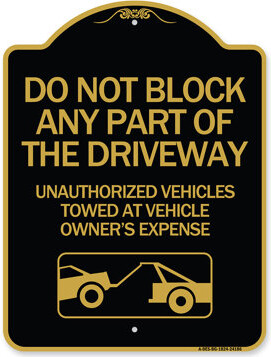 Signmission Designer Series Sign - Do Not Block ANY Part Of The ...
