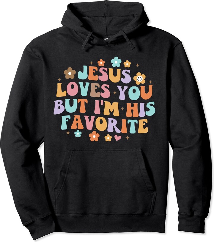 Religious Christian Apparel Jesus Loves You But Im His Favorite Funny ...