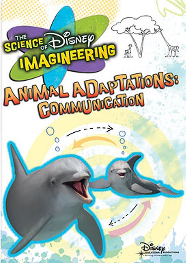 Disney The Science of Imagineering: Animal Adaptations: Communication ...
