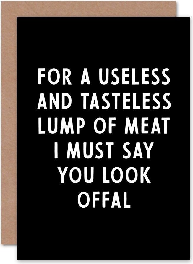 Artery8 Useless Lump Of Meat Offal Birthday Christmas Funny Greetings ...