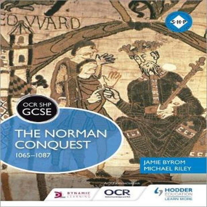 Jamie Byrom OCR GCSE History SHP: The Norman Conquest 1065-1087 Book ...