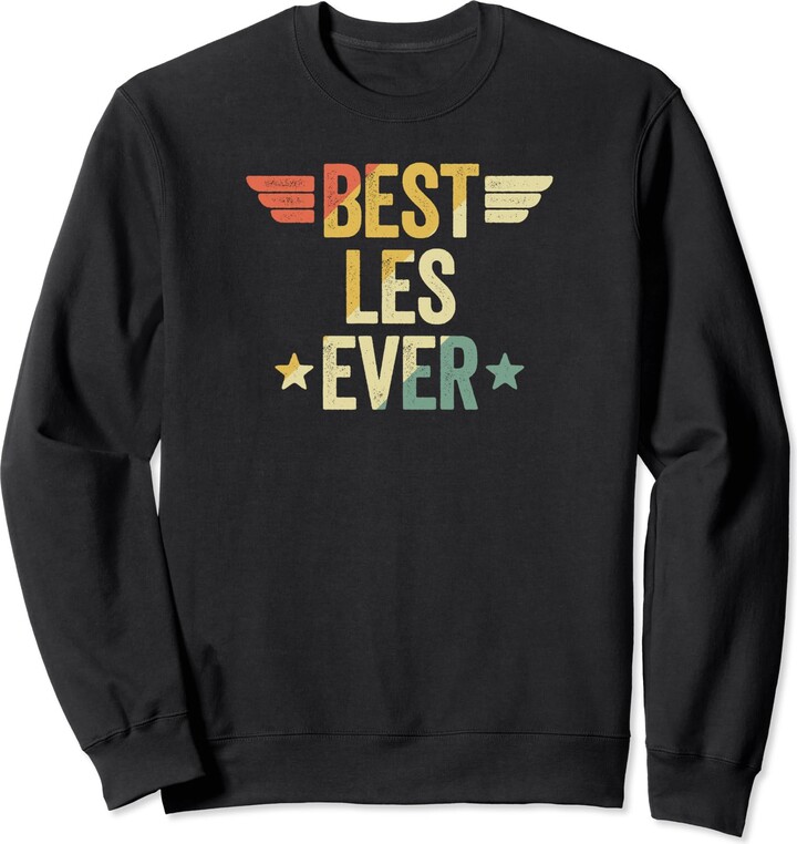 Best Name Ever Best Les Ever Sweatshirt - ShopStyle T-shirts