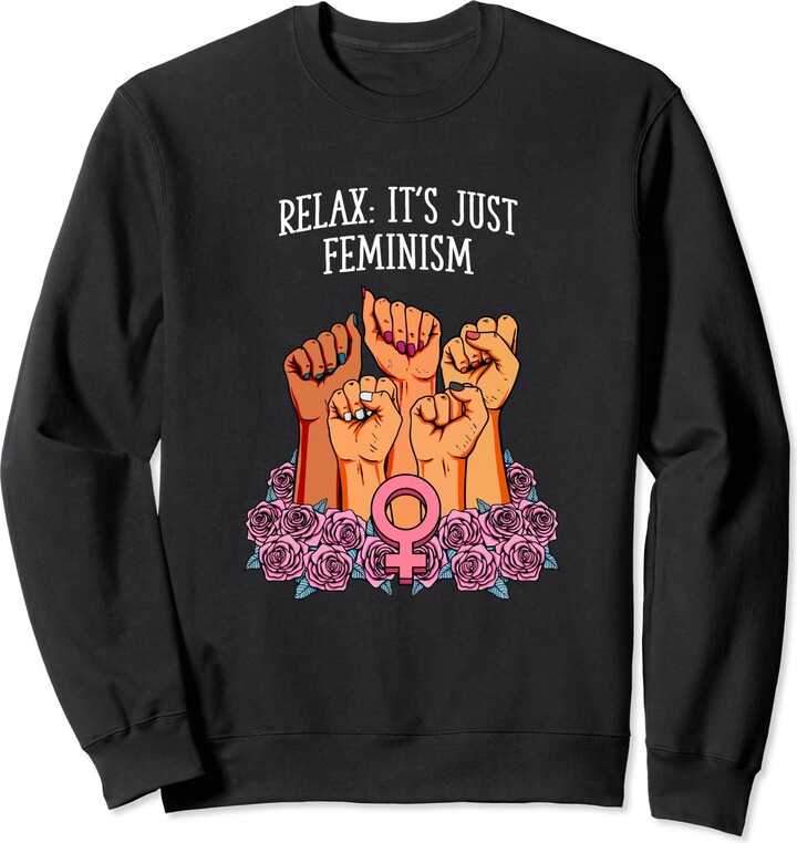 Witty Empowerment Gender Equality Sarcastic Relax Its Just Feminism ...