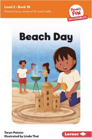 Lerner Publications (Tm) Beach Day - (Phonics Fun Decodables -- Level 2 ...
