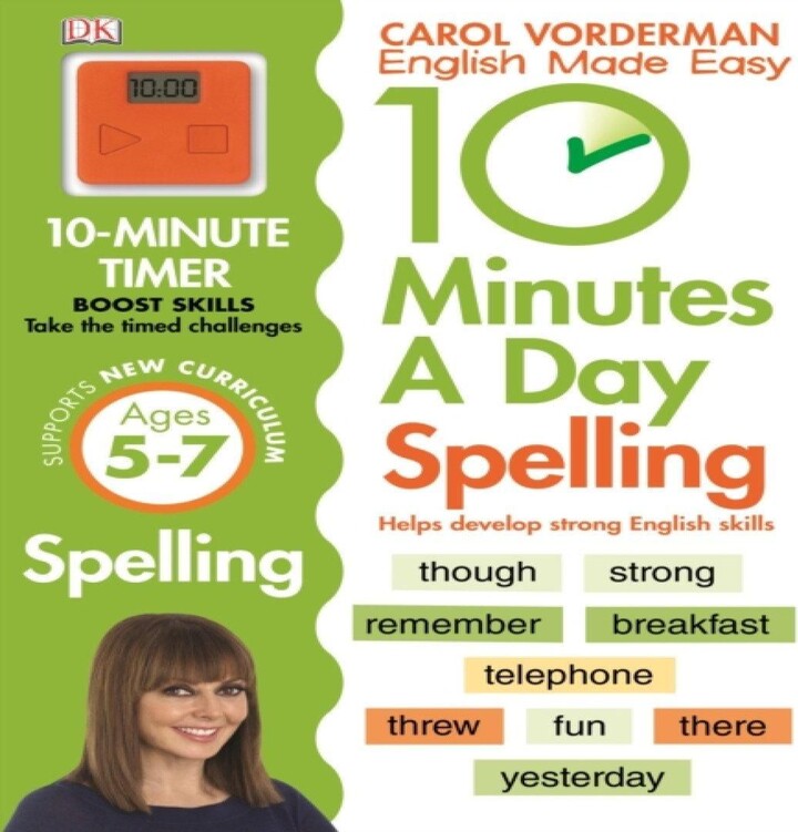 Carol Vorderman 10 Minutes A Day Spelling, Ages 5-7 (Key Stage 1) Book ...