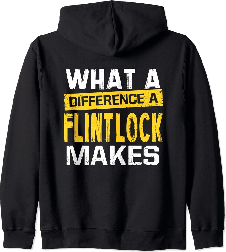 Flintlock Name Gift Idea What A Difference A Flintlock Makes Funny Name ...