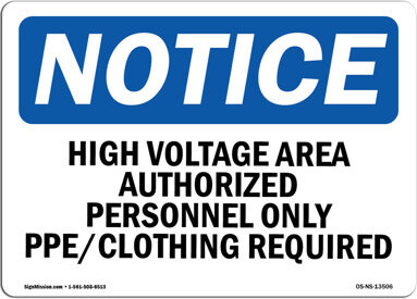 SignMission Osha Notice High Voltage Area Authorized Personnel Only ...