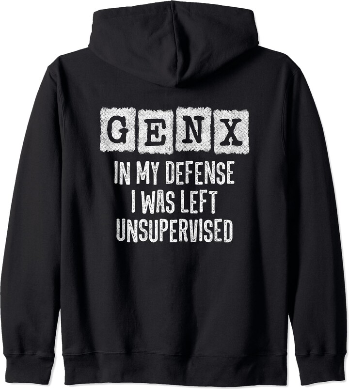 Gen X Gifts & Apparel In My Defense I Was Left Unsupervised ...