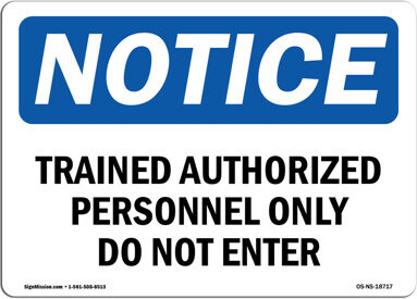 SignMission Trained Authorized Personnel Only Do Not Enter Sign ...