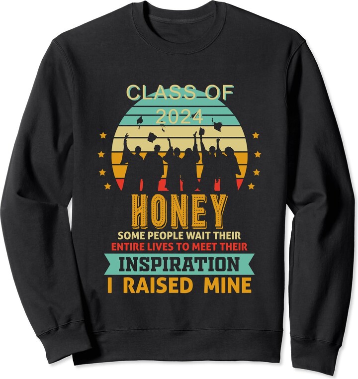 Senior HONEY Class Of 2024 Graduation 2024 Senior 24 Sweatshirt ...