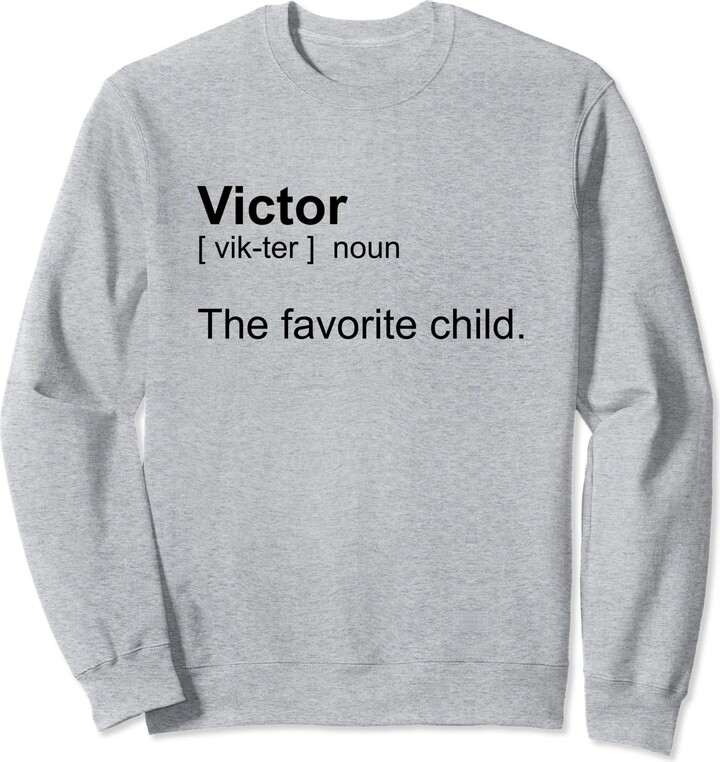 Funny Family Victor is the Favorite Child. My name is Victor. Also ...