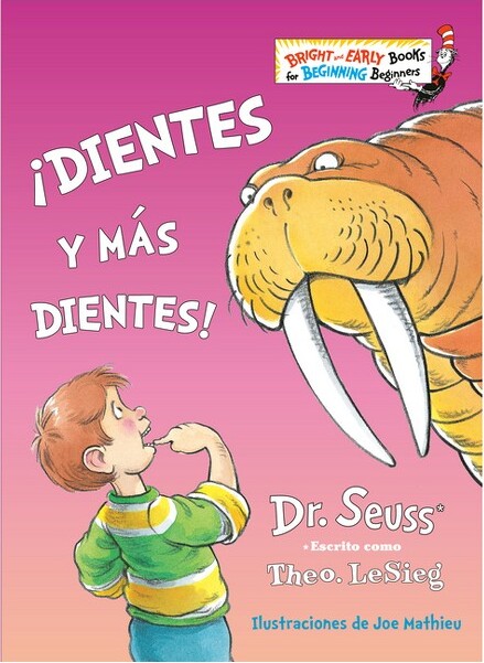 Random House Books for Young Readers ¡Dientes Y Más Dientes! (the Tooth ...