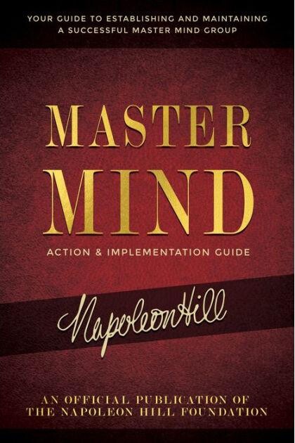 Barnes & Noble Master Mind Action & Implementation Guide- The Definitive Plan for Forming and ...