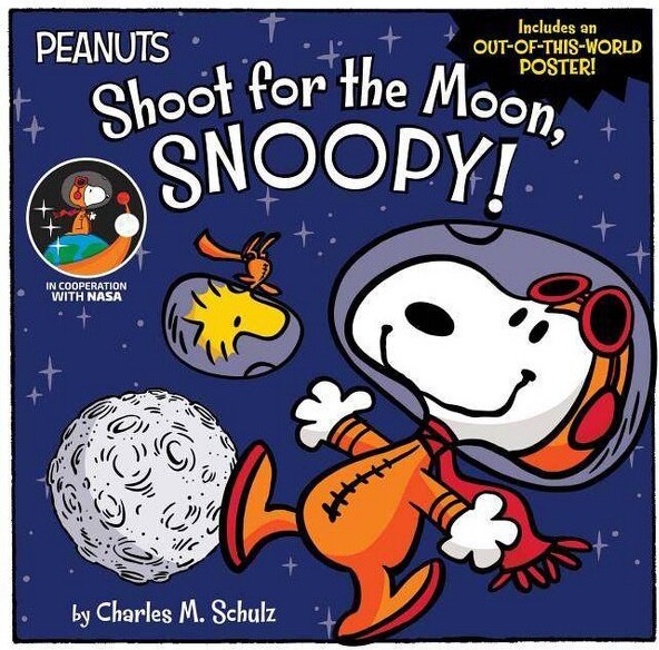 Simon Spotlight Shoot for the Moon, Snoopy! - (Peanuts) by Charles M ...