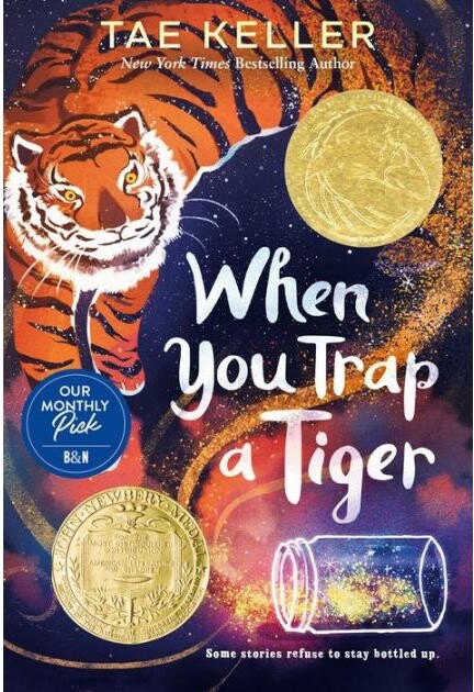 Barnes & Noble When You Trap a Tiger- (Winner of the 2021 Newbery Medal ...